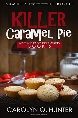 Amazon.com: Killer Caramel Pie (Pies and Pages Cozy Mysteries ...