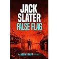False Flag (Jason Trapp): Slater, Jack: 9798645864170: Books - Amazon