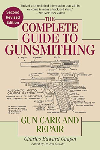 Amazon.com: The Complete Guide to Gunsmithing: Gun Care and Repair ...