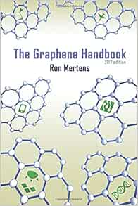 The Graphene Handbook (2017 edition): 9781365707674: Reference Books ...
