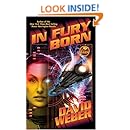 In Fury Born (2) (Fury Series): David Weber: 9781416521310: Amazon.com ...