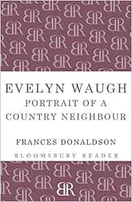 Amazon.com: Evelyn Waugh: Portrait of a Country Neighbour ...