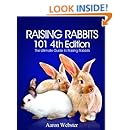 Raising Rabbits 101 4th Edition: Aaron G Webster: 9781517360511: Amazon ...