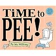 Time to Pee!: Willems, Mo, Willems, Mo: 9780786818686: Amazon.com: Books