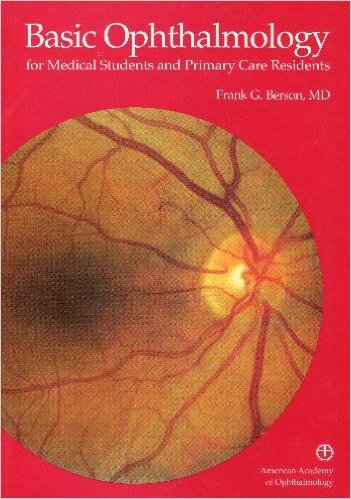 Basic Ophthalmology for Medical Students and Primary Care Residents ...