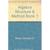 Algebra Structure and Method, Book 1, Teacher's Edition: Mary P ...