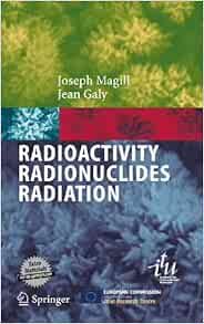 Radioactivity Radionuclides Radiation: 9783540211167: Medicine & Health ...