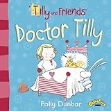Hello, Tilly: A Tilly and Friends Books: Dunbar, Polly, Dunbar, Polly ...