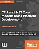 C# 7.0 in a Nutshell: The Definitive Reference: Joseph Albahari, Ben ...