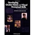 Developing Ocular Motor and Visual Perceptual Skills: An Activity ...