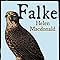 Falke: Biographie eines Räubers: Amazon.de: Macdonald, Helen, Sievers ...