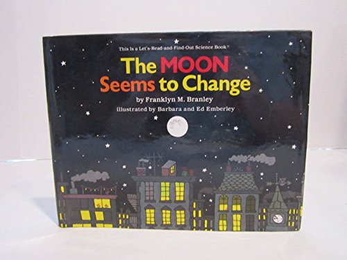 The Moon Seems to Change (Let's Read-And-Find-Out Science (Hardcover ...
