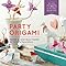 Party Origami: Paper and Instructions for 14 Party Decorations: Jessica ...