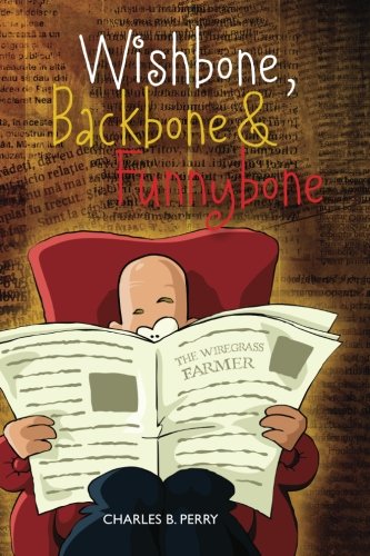 Wishbone, Backbone & Funnybone: Perry, Mr. Charles B.: 9781466316928 ...