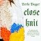 Close Knit: 15 Patterns and Techniques from Beginner to Advanced from ...