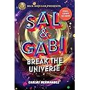 Sal and Gabi Break the Universe (A Sal and Gabi Novel, Book 1): Carlos ...