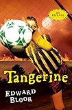Tangerine: Edward Bloor: 9780152057800: Amazon.com: Books