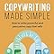 Copywriting Made Simple: How to write powerful and persuasive copy that ...