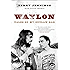 An Outlaw and a Lady: A Memoir of Music, Life with Waylon, and the ...