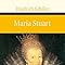 Maria Stuart Große Klassiker zum kleinen Preis: Amazon.de: Friedrich ...