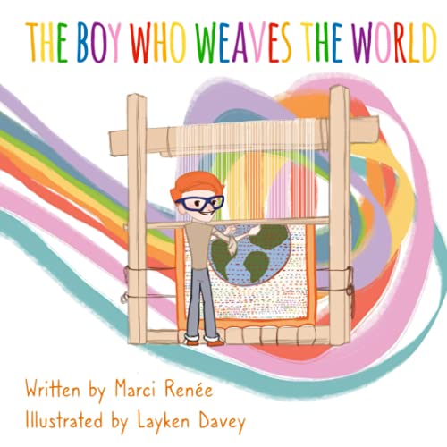 Book review of The Boy Who Weaves the World - Readers' Favorite: Book ...