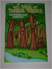 The Tale of Three Trees: A Delightful Musical for Children [Book Only ...