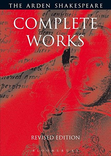 The Arden Shakespeare Complete Works: Shakespeare, William, Thompson ...