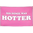 Amazon.com : Snatelows His Homie Was Hotter Pink Flag 3x5ft for Girls ...