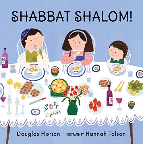 Shabbat Shalom!: Florian, Douglas, Tolson, Hannah: 9781536204490 ...