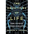 The Equations of Life: How Physics Shapes Evolution: Cockell, Charles S ...