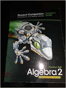 Teacher's Guide Prentice Hall Algebra 2 Student Companion with Practice ...