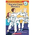 The Karate Class Mystery (Invisible Inc., No. 5; Hello, Reader! Level 4 ...