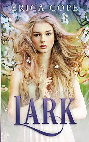 Lark: Cope, Erica: 9781482370058: Amazon.com: Books
