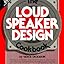 Loudspeaker Design Cookbook: Vance Dickason: 9781882580101: Amazon.com ...
