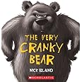 The Very Cranky Bear: Bland, Nick, Bland, Nick: 9780545986168: Books ...