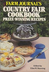 Farm Journal's Country Fair Cookbook... by Elise W. Manning