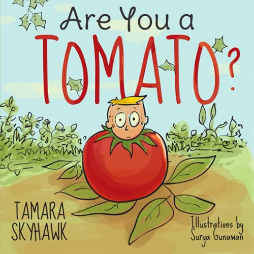 Amazon.com: Are You a Tomato?: A Silly Book to Teach Kids About Self ...
