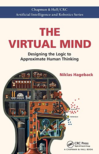The Virtual Mind: Designing the Logic to Approximate Human Thinking ...