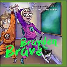 Brayden the Brave (The Brayden Series): Bradshaw, Michelle, Gulledge ...