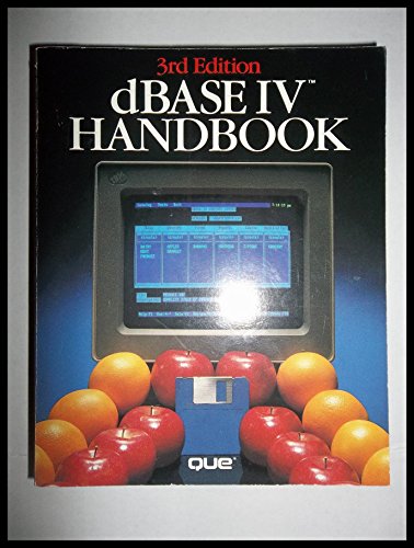 dBASE IV Handbook: 9780880223805: Computer Science Books @ Amazon.com