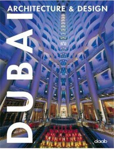 Dubai: Architecture and Design (Architecture & Design Books ...