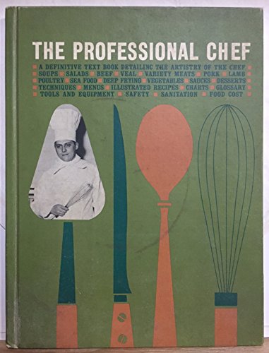 The Professional Chef: The Culinary Institute of America and the ...