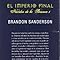 El imperio final (Nacidos de la bruma [Mistborn] 1): 01 : Sanderson ...