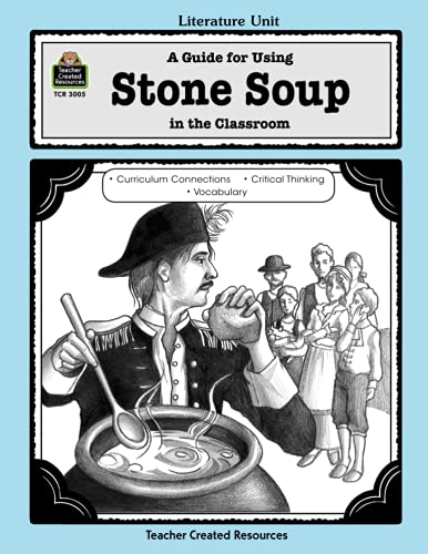 Amazon.com: A Guide for Using Stone Soup in the Classroom (Literature ...