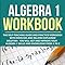 Algebra 1 Workbook: The Self-Teaching Guide and Practice Workbook with ...