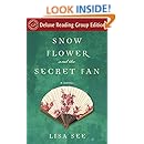 Snow Flower and the Secret Fan (Random House Reader's Circle Deluxe ...