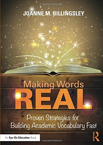Amazon.com: Making Words REAL: Proven Strategies for Building Academic ...