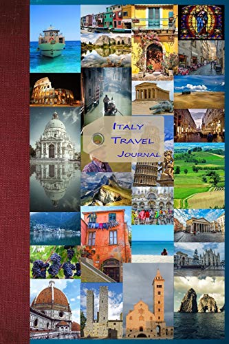 Italy Travel Journal: Blank Travel Diary To Write In for Italy Lovers ...