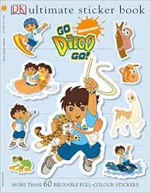 "Go, Diego, Go!" Ultimate Sticker Book: 9781405337830: Amazon.com: Books