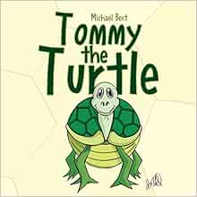 Amazon.com: Tommy the Turtle: 9781456803544: Best, Michael: Books